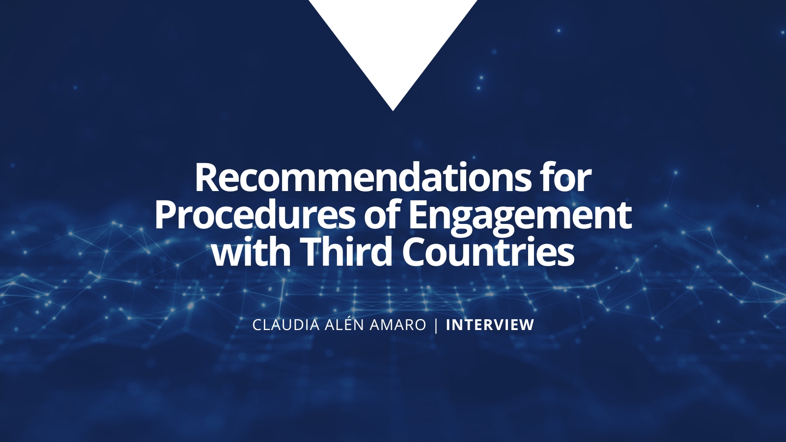 Procedures of Engagement with Third Countries